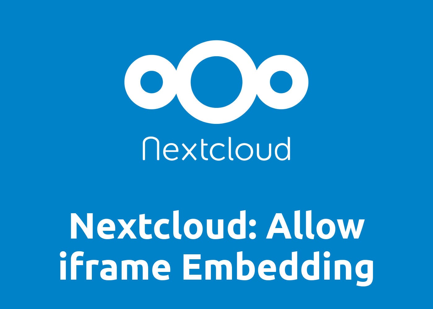 Nextcloud 19 server: Allow iframe / embedding from external domains
