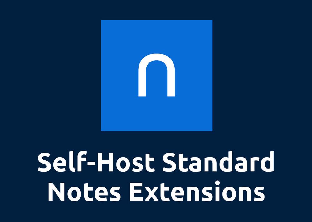 Self Host And Dockerize Standard Notes Extensions With Docker Compose